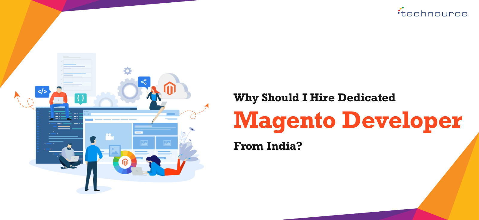 How to Hire Dedicated Magento Developer From India?