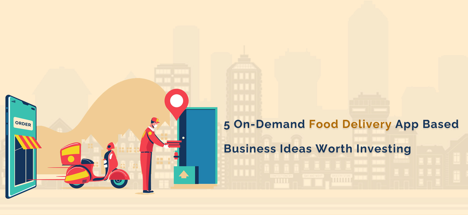 On-Demand Food Delivery App Business Ideas