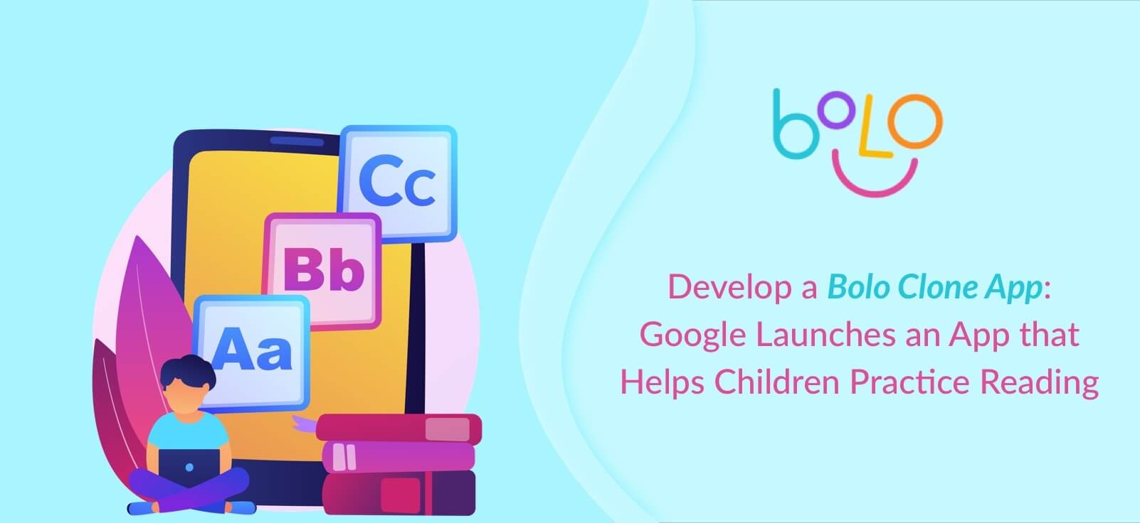 Develop Bolo Like App or Bolo Clone app | Create Bolo Like App Clone