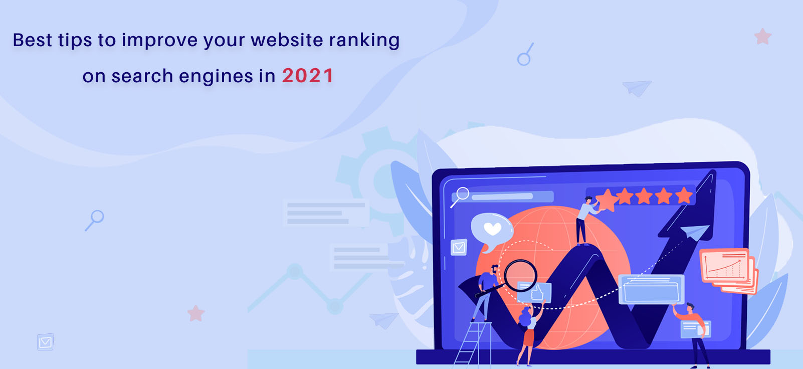 Best tips to improve your website ranking on search engines in 2022