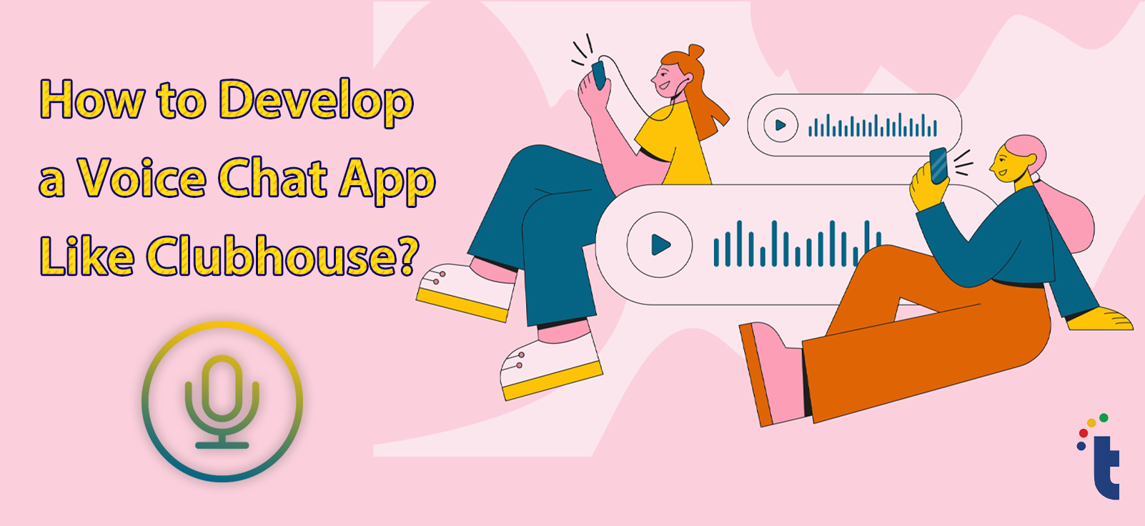 How to Develop a Social Media Voice Chat App Like Clubhouse?