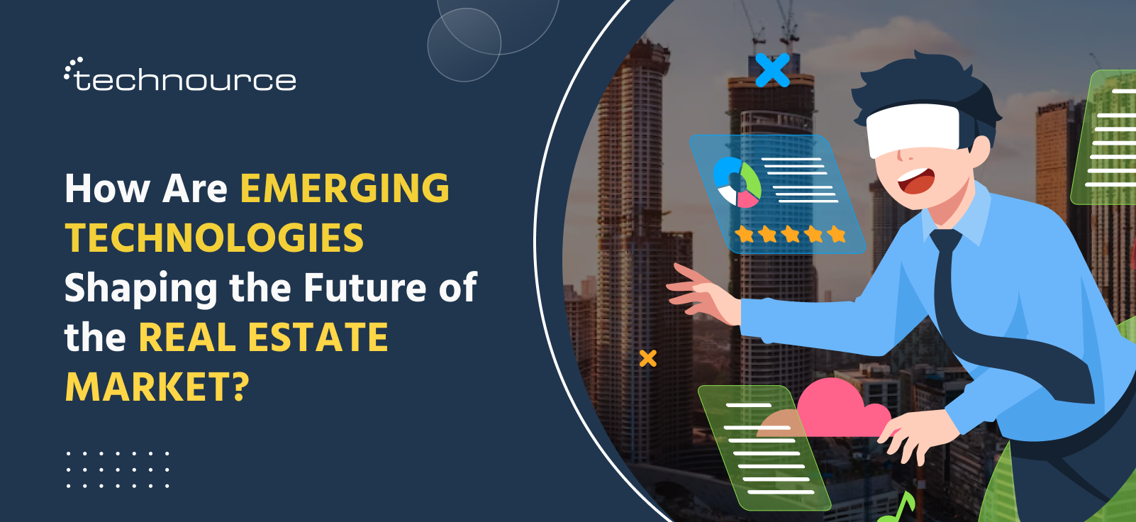 How Emerging Technologies Shaping Future of Real Estate Market