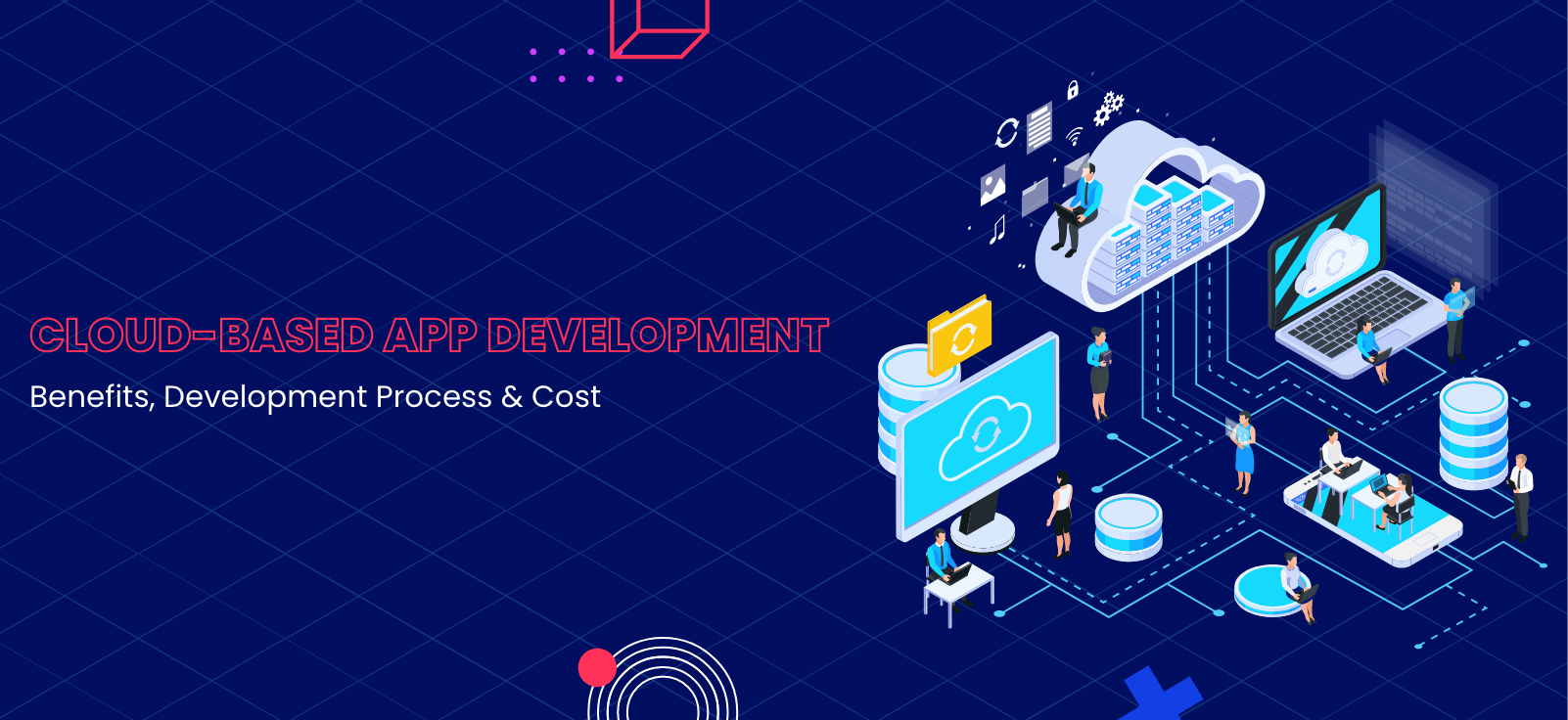 How to Develop a Cloud-based Application in 2022?