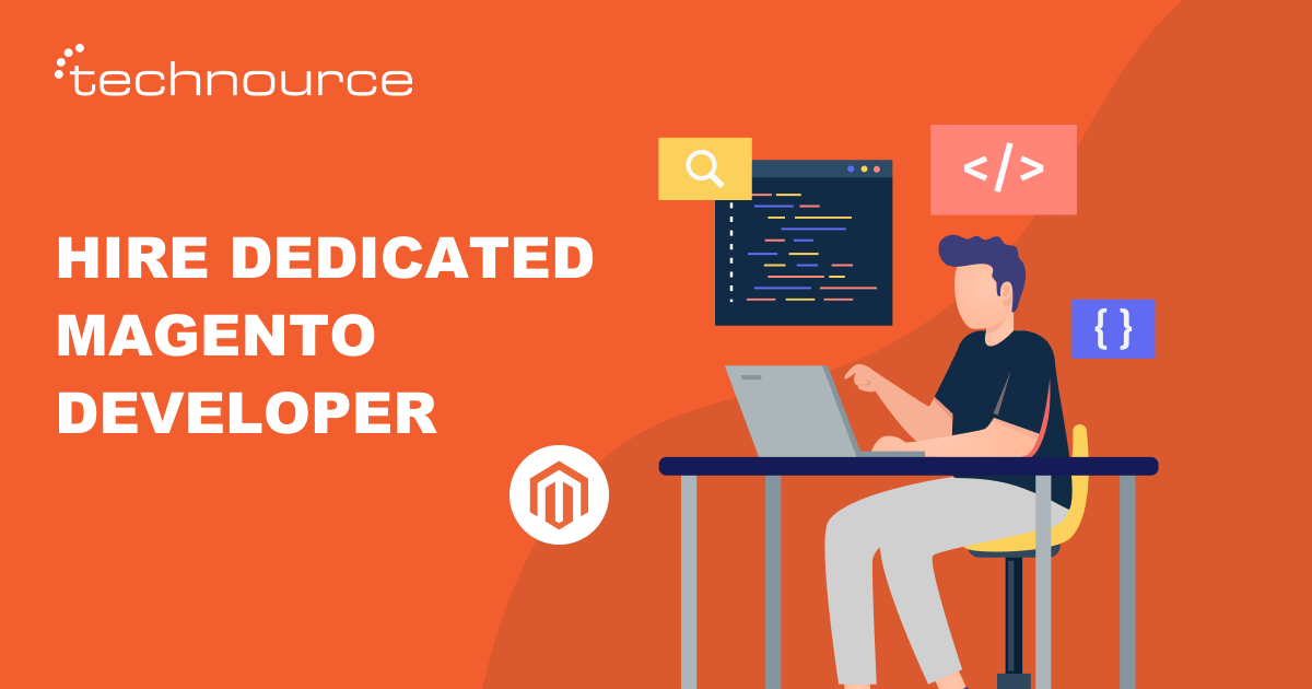 Hire Dedicated Magento Developer | Certified Magento Programmers