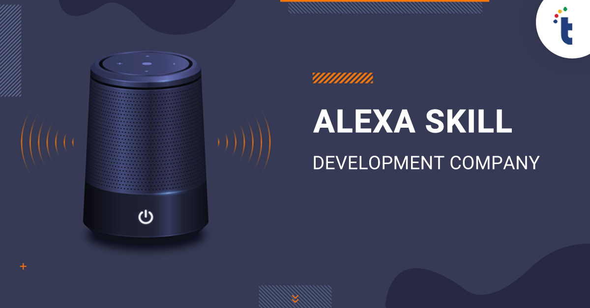 Alexa Skill Development Company & Services | Technource