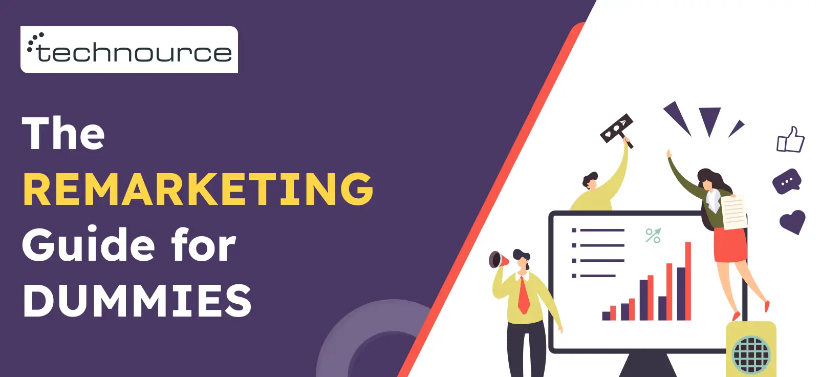 Remarketing Simplified: Why It Matters and How It Operates?