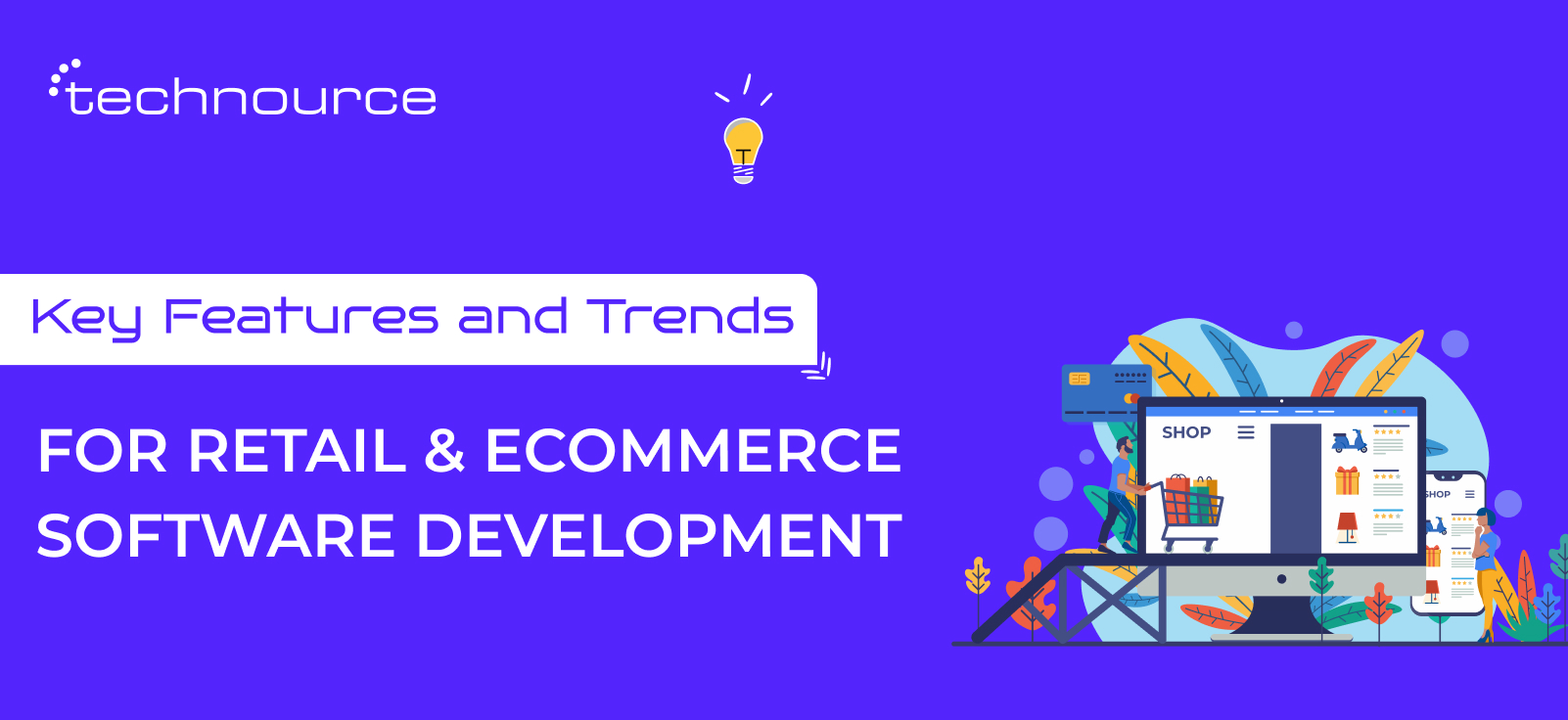 Top Features & Trends in Retail & eCommerce Software Development