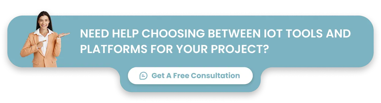 Need help choosing between IoT tools and platforms for your project?